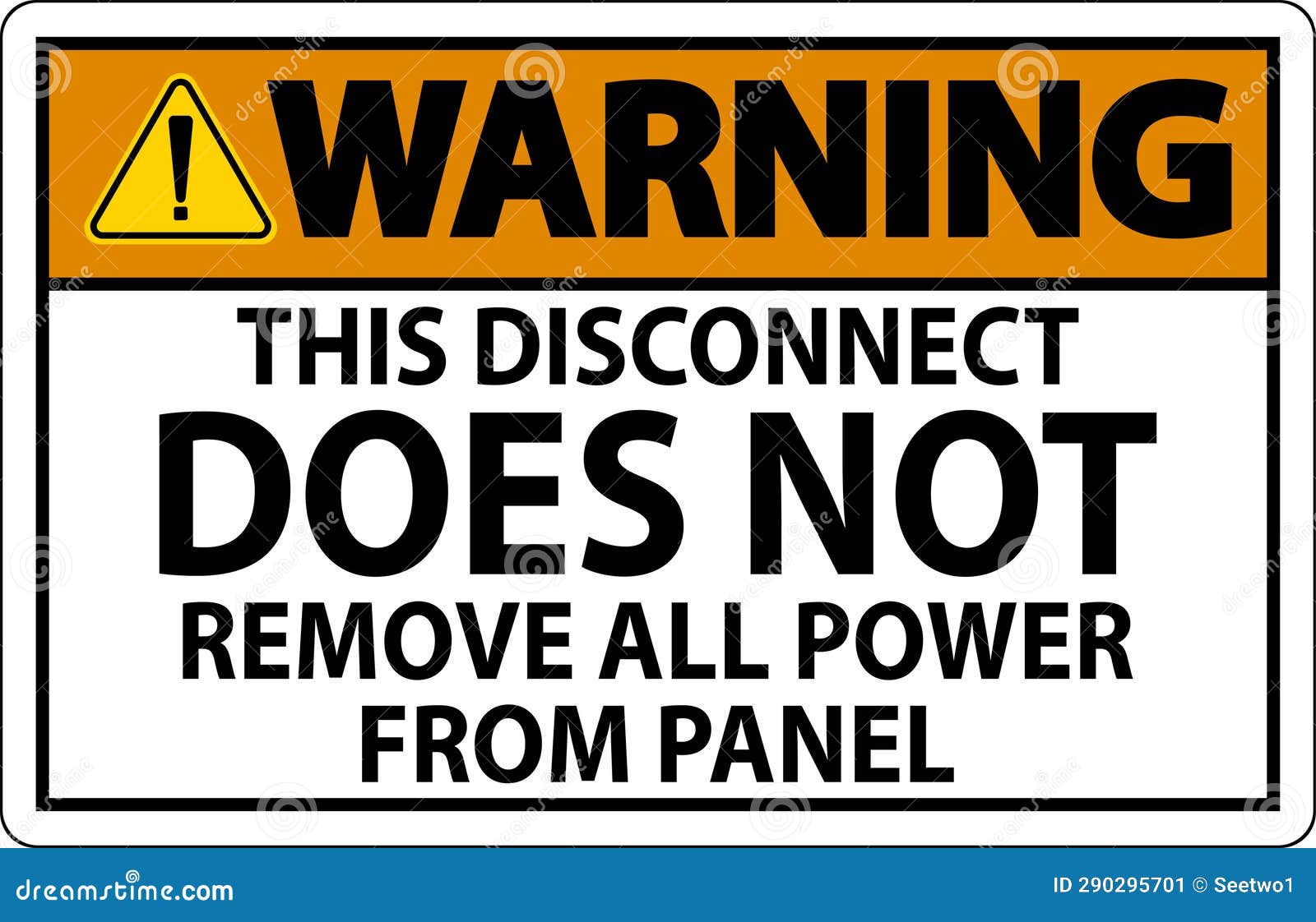 Warning Sign, this Disconnect Does Not Remove All Power from Panel ...