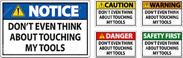 Warning Sign Do Not Touch the Tools Stock Vector - Illustration of ...