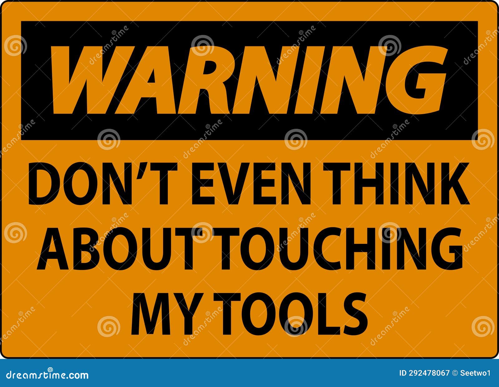 Warning Sign Do Not Touch the Tools Stock Vector - Illustration of ...