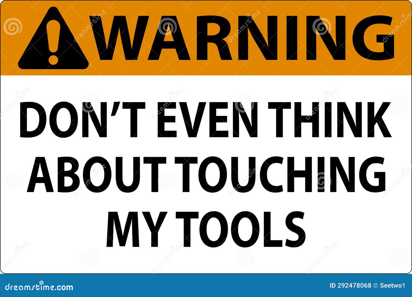 Warning Sign Do Not Touch the Tools Stock Vector - Illustration of ...