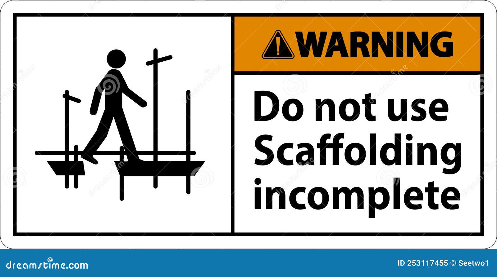Warning Sign Do Not Use Scaffolding Incomplete on White Background ...