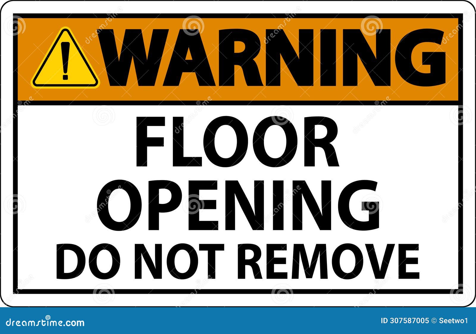 Warning Sign, Floor Opening Do Not Remove Stock Vector - Illustration ...