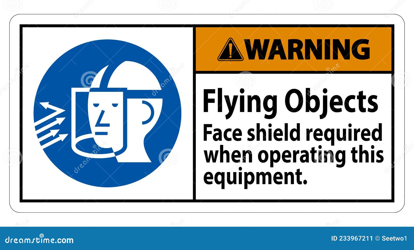 Warning Sign Flying Objects, Face Shield Required when Operating this ...