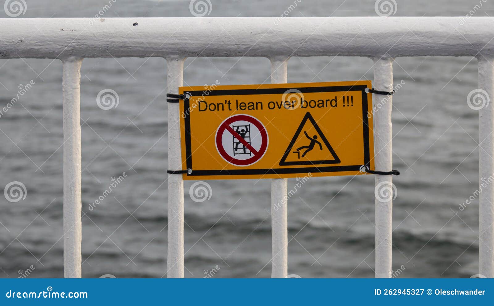 Warning Sign with Graphic Icons on Metal Railings on Ships Sying Don`t ... Warning Sign with Graphic Icons on Metal Railings on Ships Sying Don`t ...