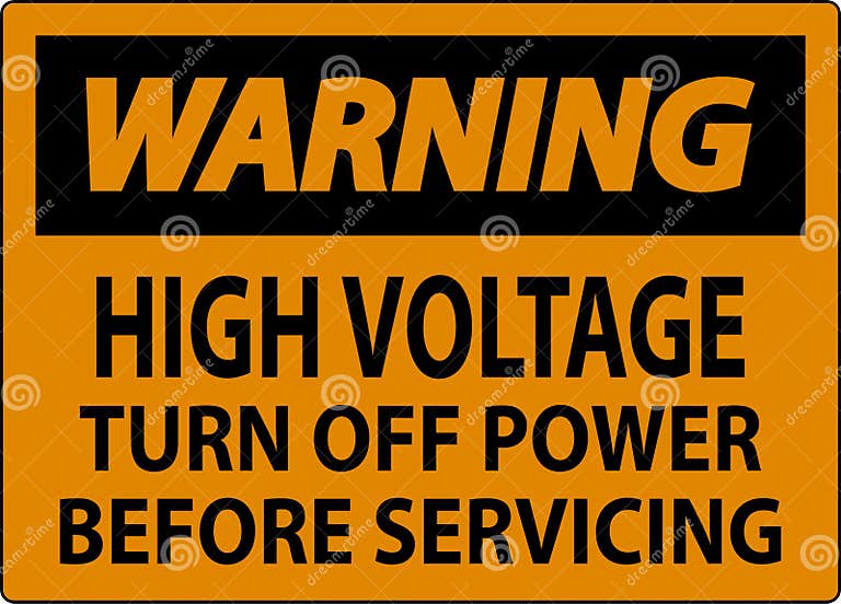 Warning Sign High Voltage Turn Off Power before Servicing Stock ...