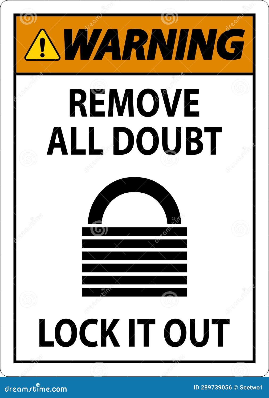 Warning Sign, Remove All Doubt Lock it Out Stock Vector - Illustration ...