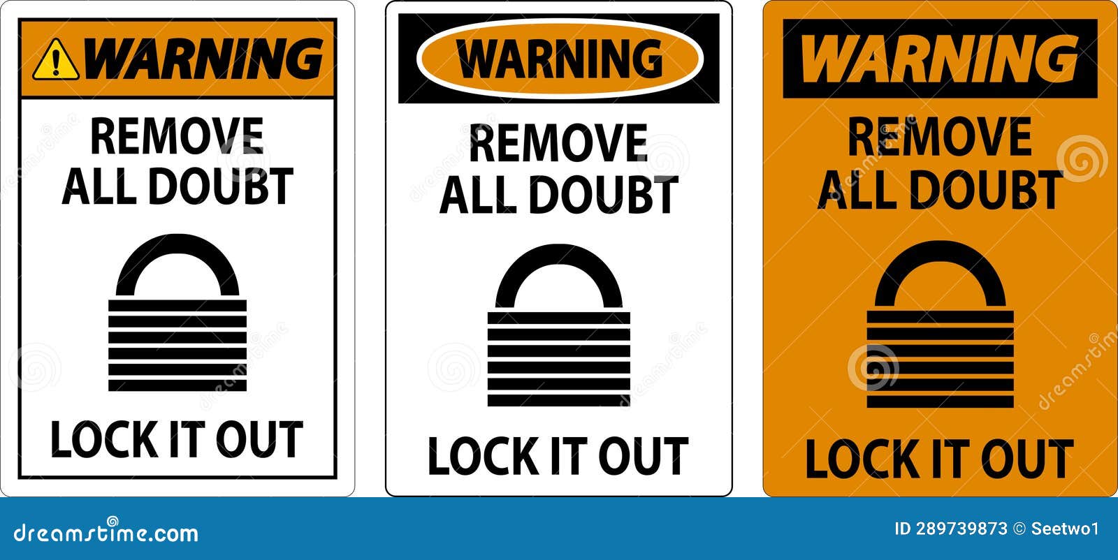 Warning Sign, Remove All Doubt Lock it Out Stock Vector - Illustration ...