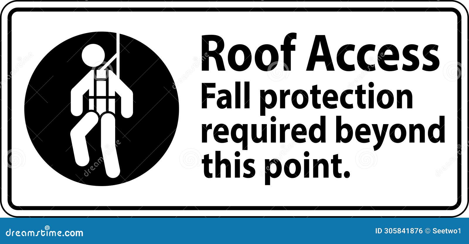 Warning Sign, Roof Access - Fall Protection Required Beyond this Point ...