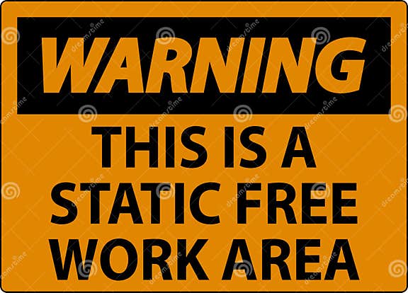 Warning Sign this is a Static Free Work Area Stock Vector ...