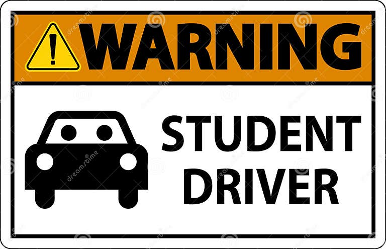 Warning Sign, Student Driver Sign Stock Vector - Illustration of lesson ...