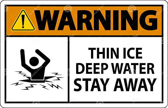 Warning Sign Thin Ice Deep Water, Stay Away Stock Illustration ...