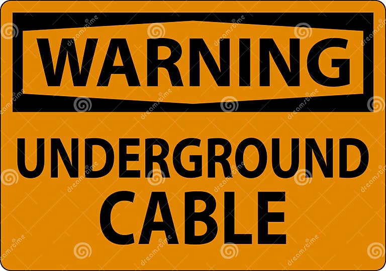 Warning Sign, Underground Cable Stock Illustration - Illustration of ...