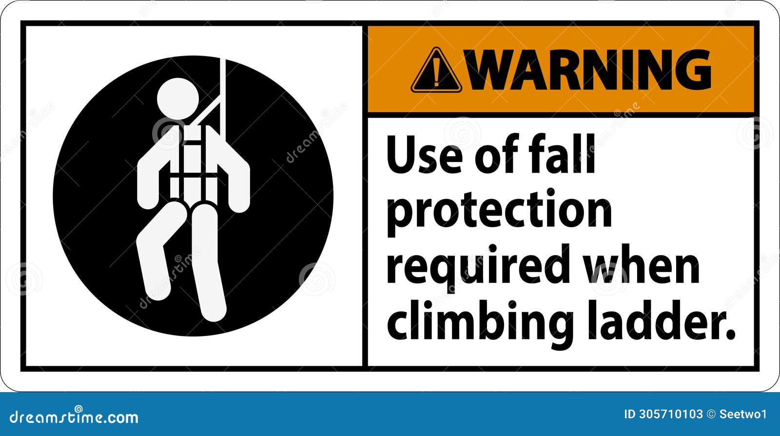 Warning Sign, Use of Fall Protection Required when Climbing Ladder ...