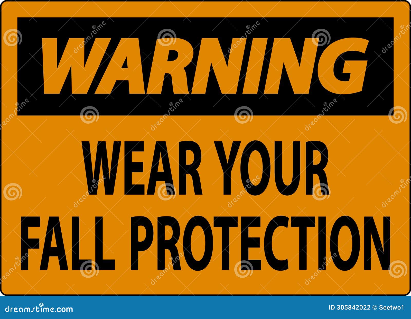 Warning Sign, Wear Your Fall Protection Stock Vector - Illustration of ...
