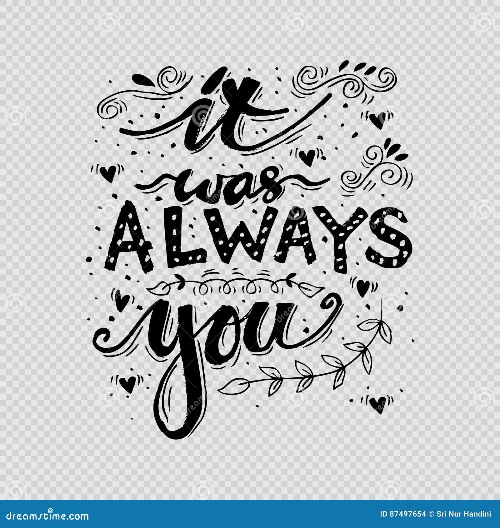 It was always you stock illustration. Illustration of graphic - 87497654