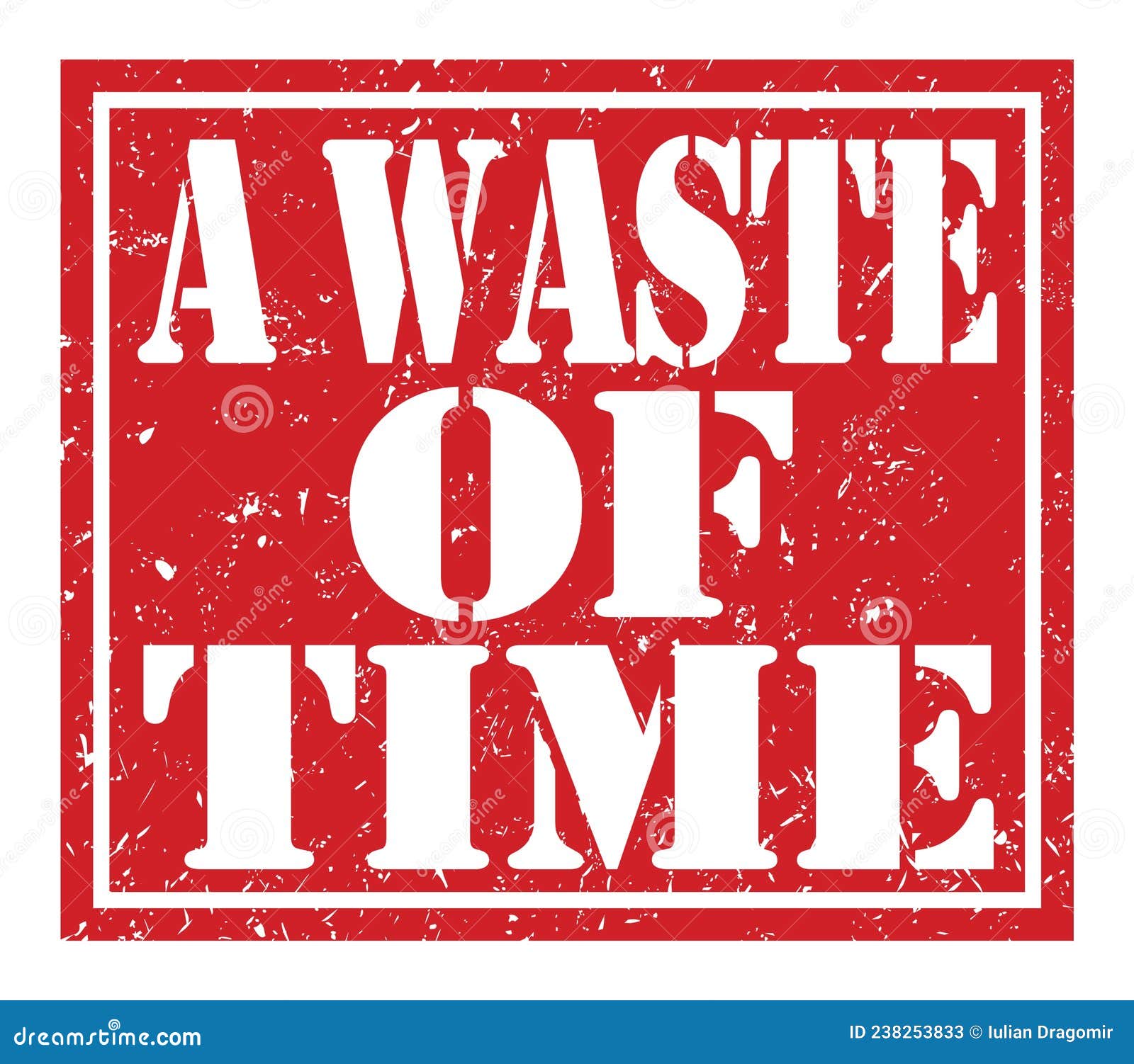 A WASTE of TIME, Text Written on Red Stamp Sign Stock Illustration ...