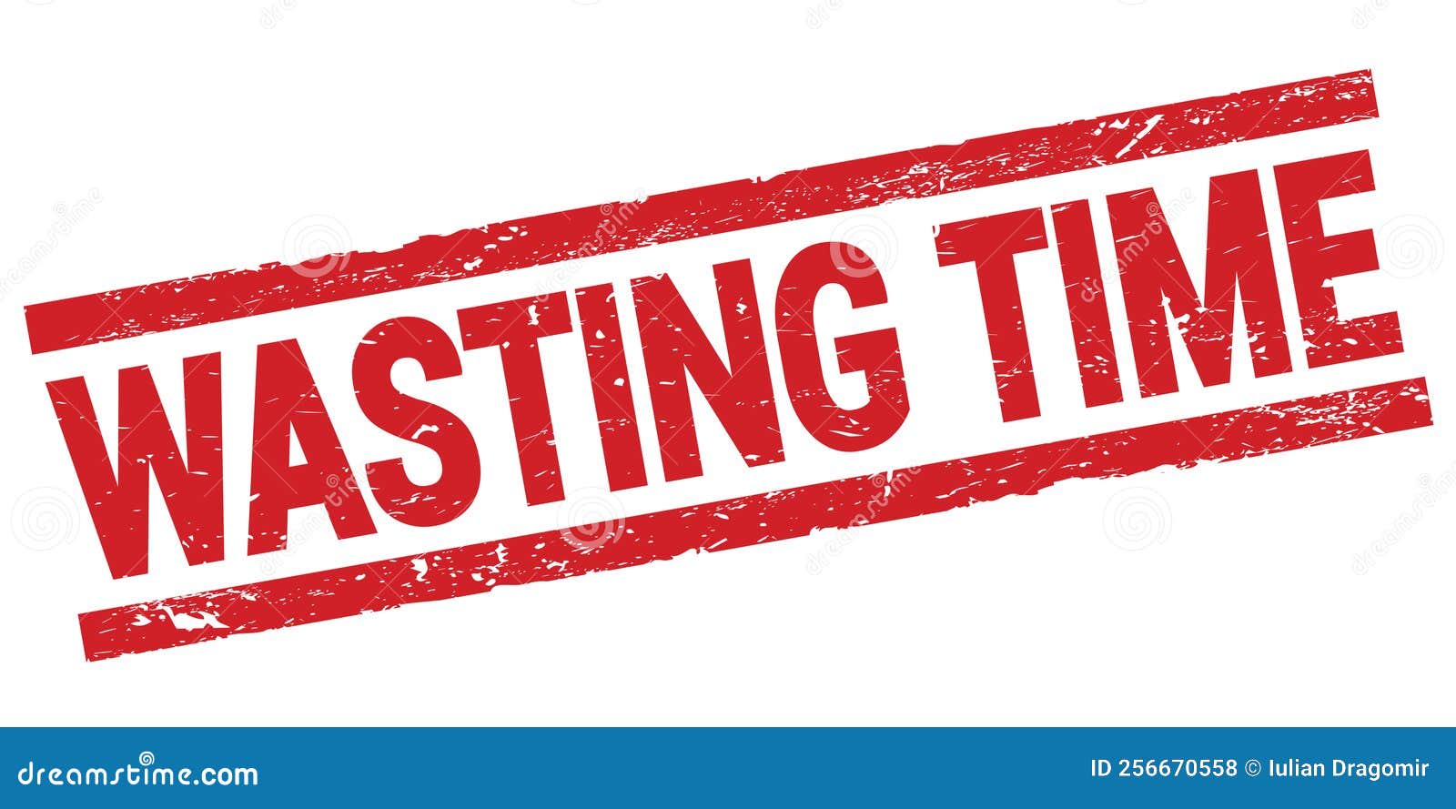 WASTING TIME Text on Red Rectangle Stamp Sign Stock Illustration ...