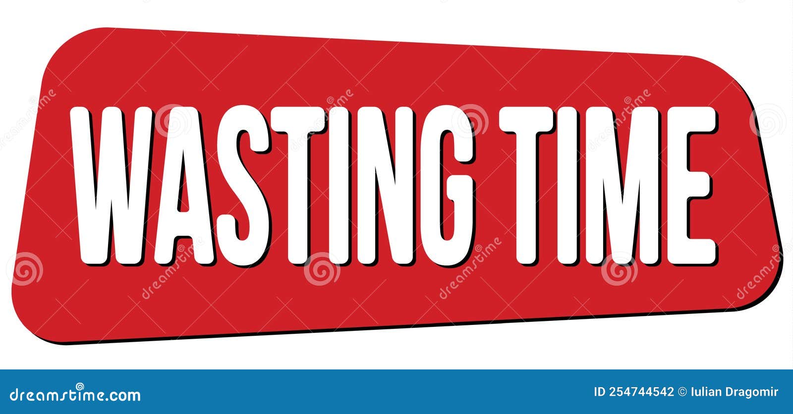 WASTING TIME Text on Red Trapeze Stamp Sign Stock Illustration ...