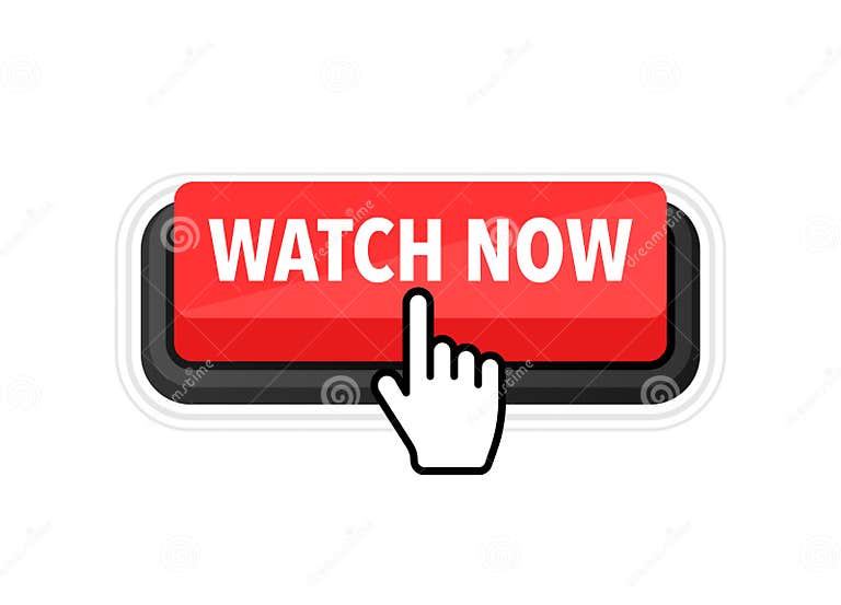 Watch Now Button with Cursor. Pointer Click. Vector Web Button. Stock ...