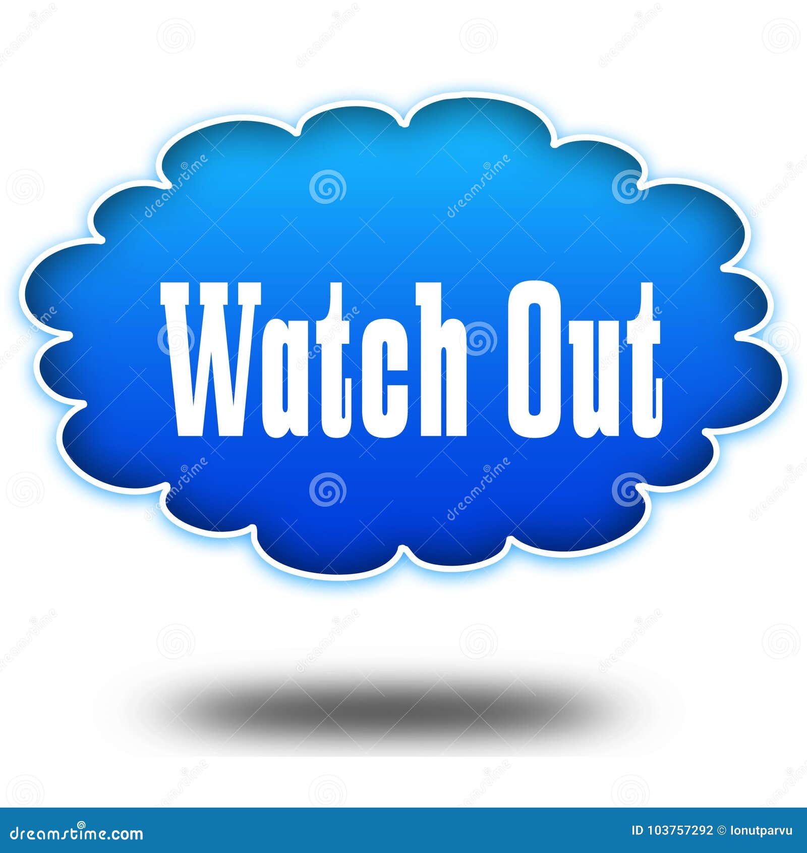 WATCH OUT Text Message on Hovering Blue Cloud. Stock Illustration ...
