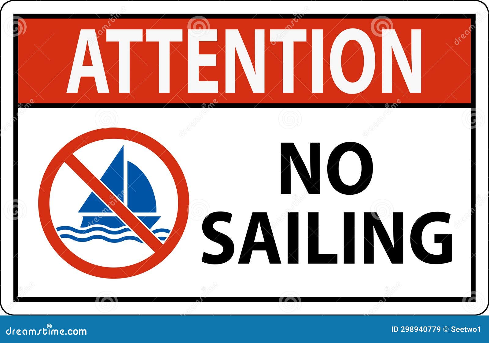 Water Safety Sign Attention, No Sailing Stock Vector - Illustration of ...