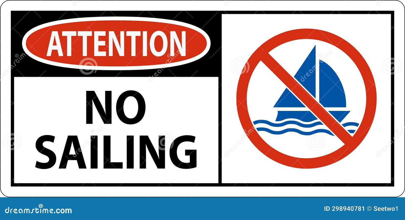 Water Safety Sign Attention, No Sailing Stock Vector - Illustration of ...