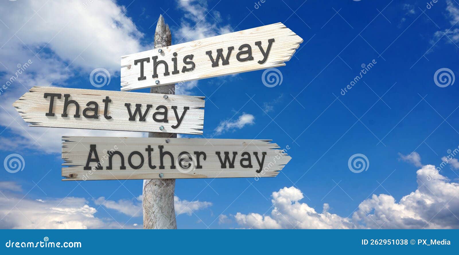 This Way, that Way, Another Way - Wooden Signpost with Three Arrows ...