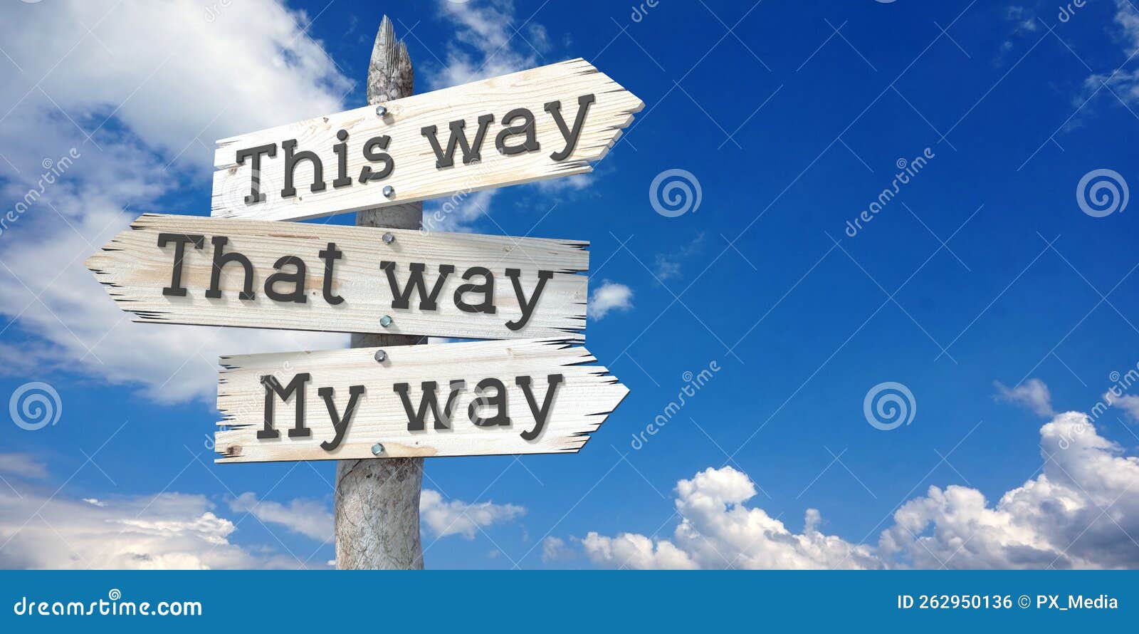 This Way, that Way, My Way - Wooden Signpost with Three Arrows Stock ...