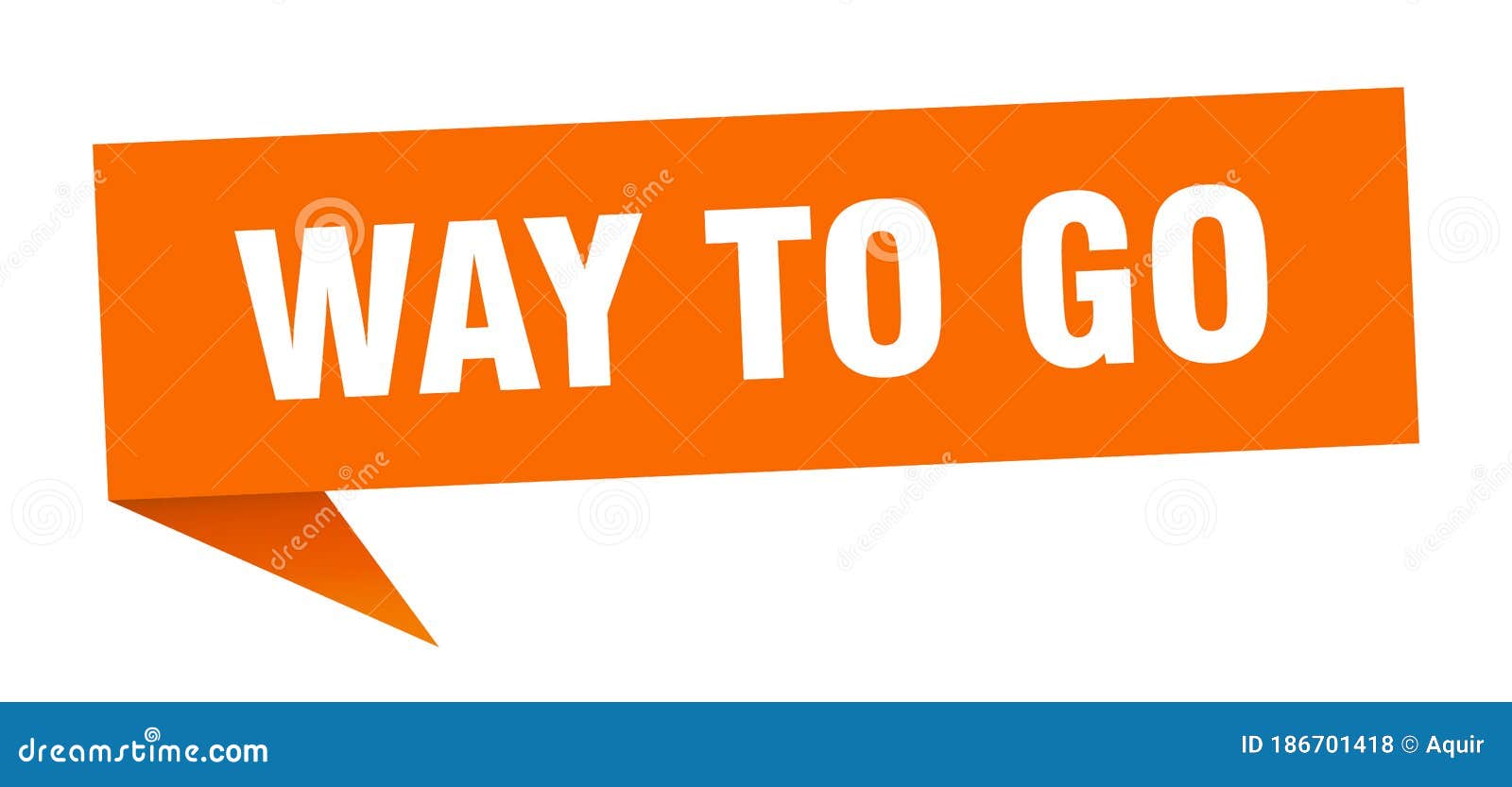 Way To Go Banner. Way To Go Speech Bubble Stock Vector - Illustration ...