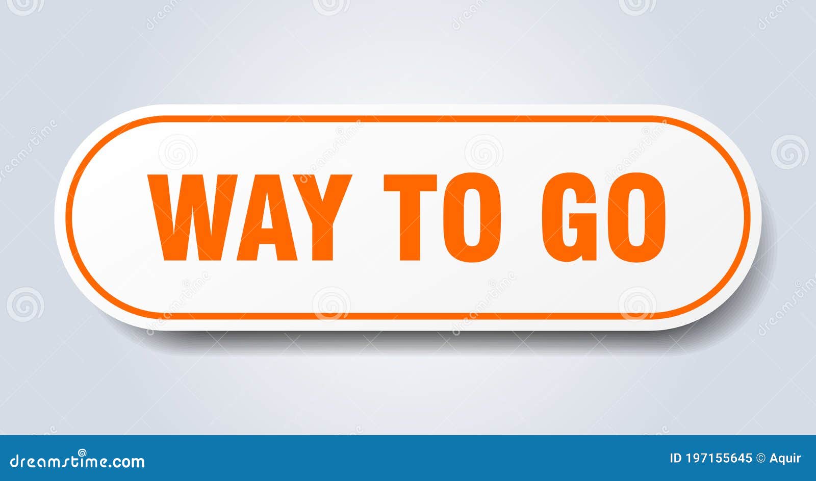 Way To Go Sign. Rounded Isolated Button. White Sticker Stock Vector ...