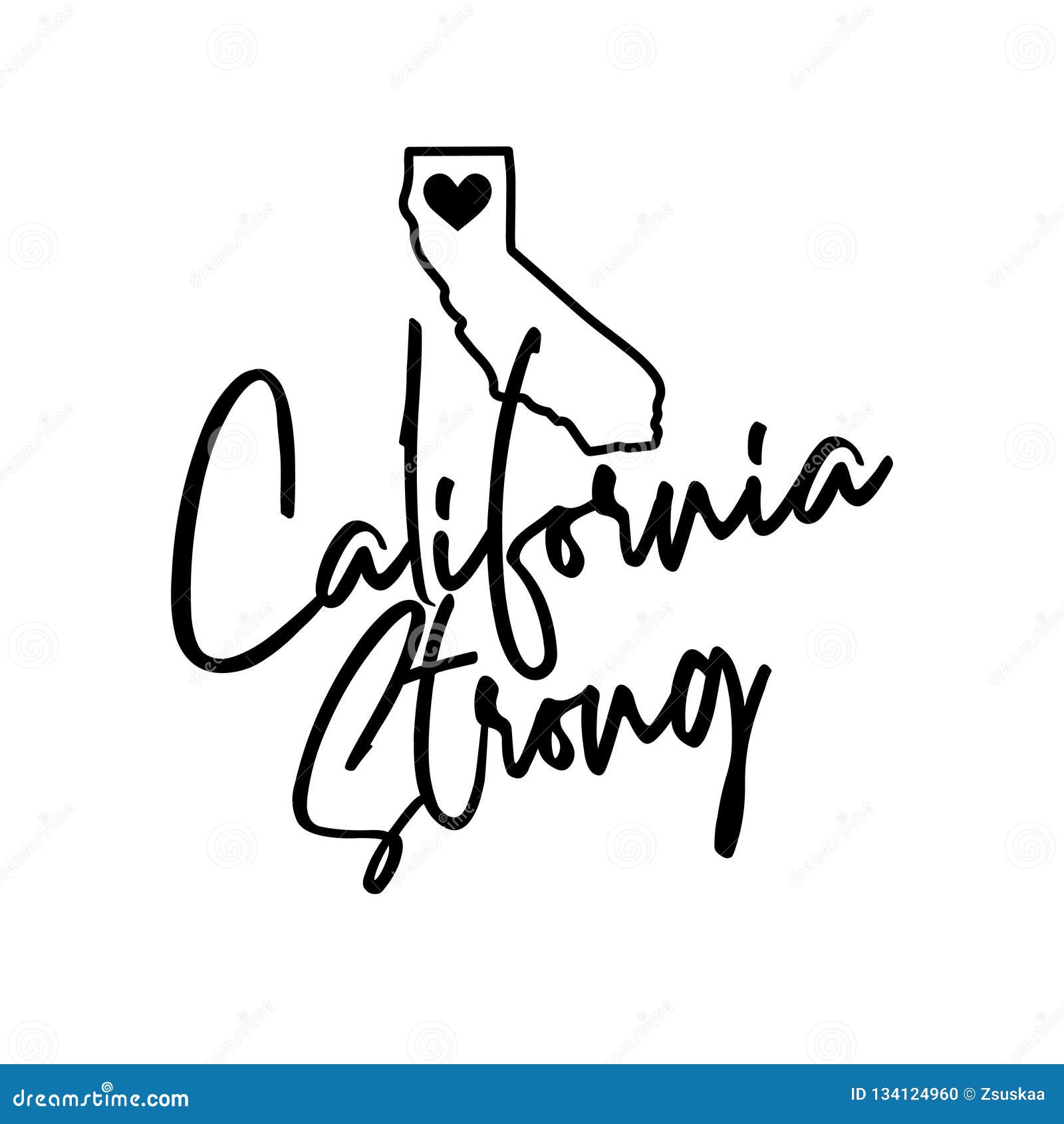 California Strong - Hand Drawn Typography Poster. Stock Vector ...