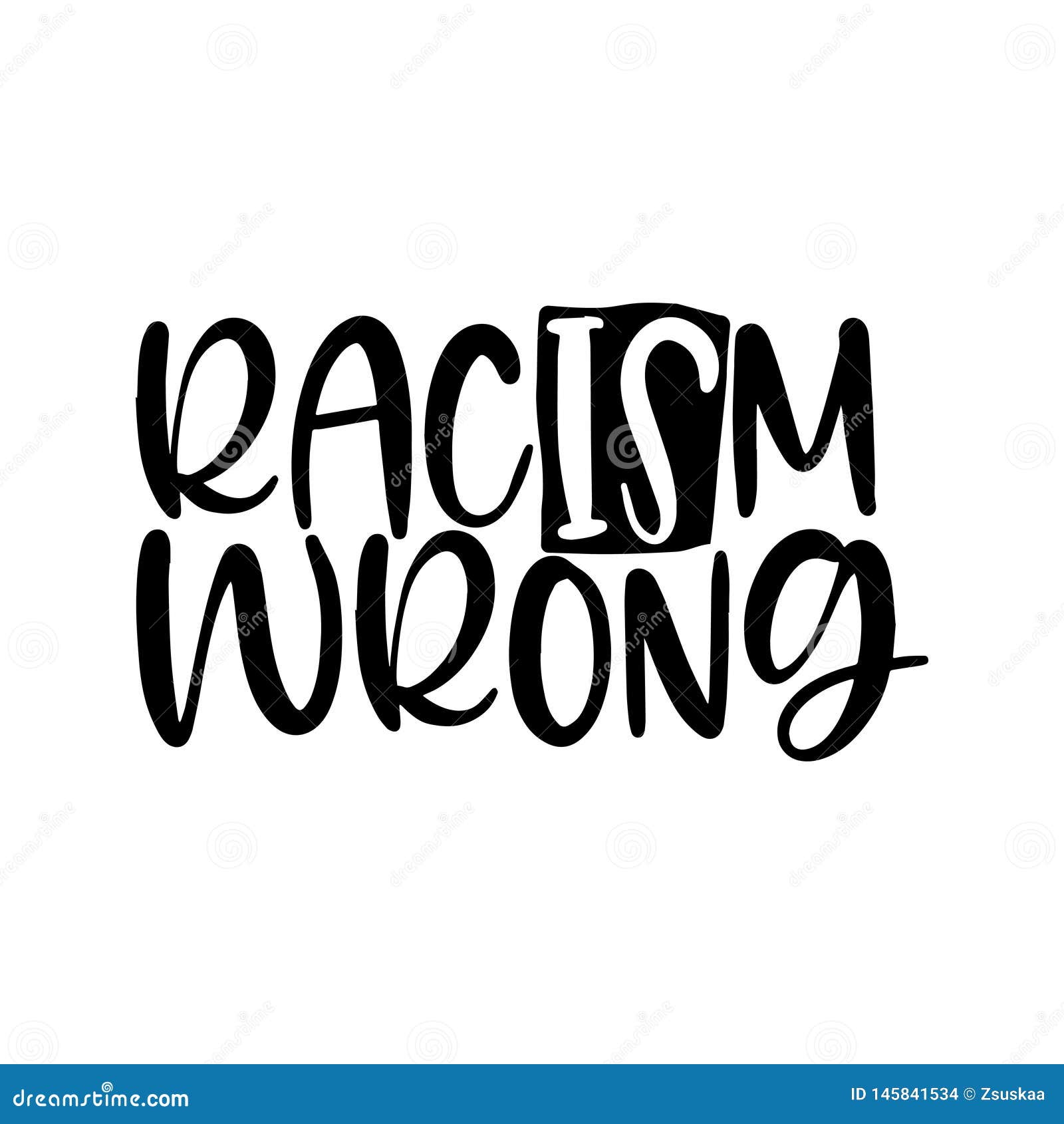 Say No To Racism. A Slogan, An Agitation Against Racism, A Call To ...