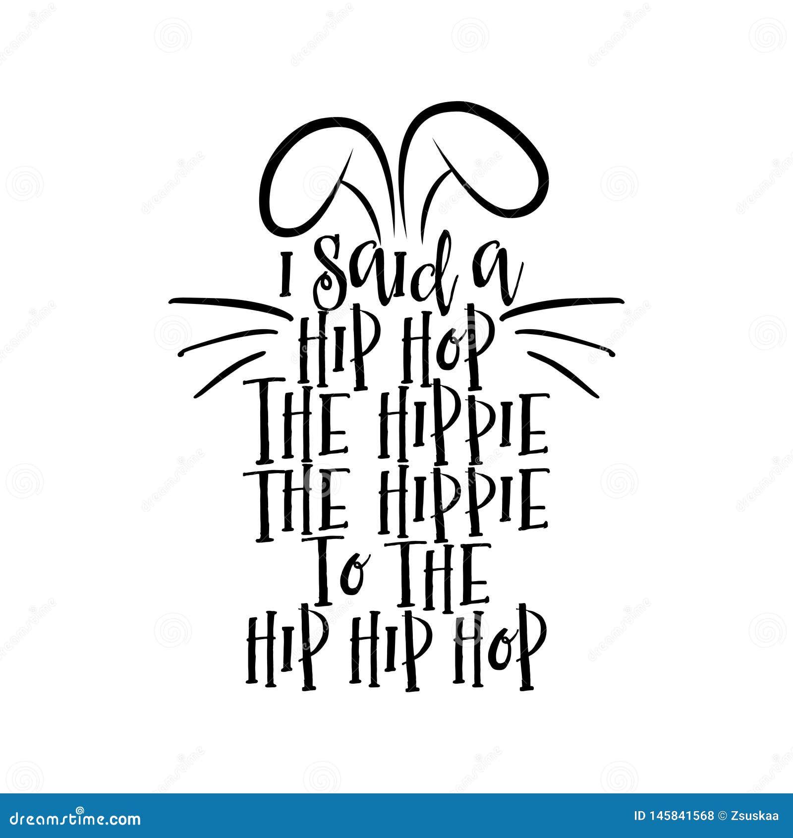 I said a hip hop stock vector. Illustration of drawing - 145841568