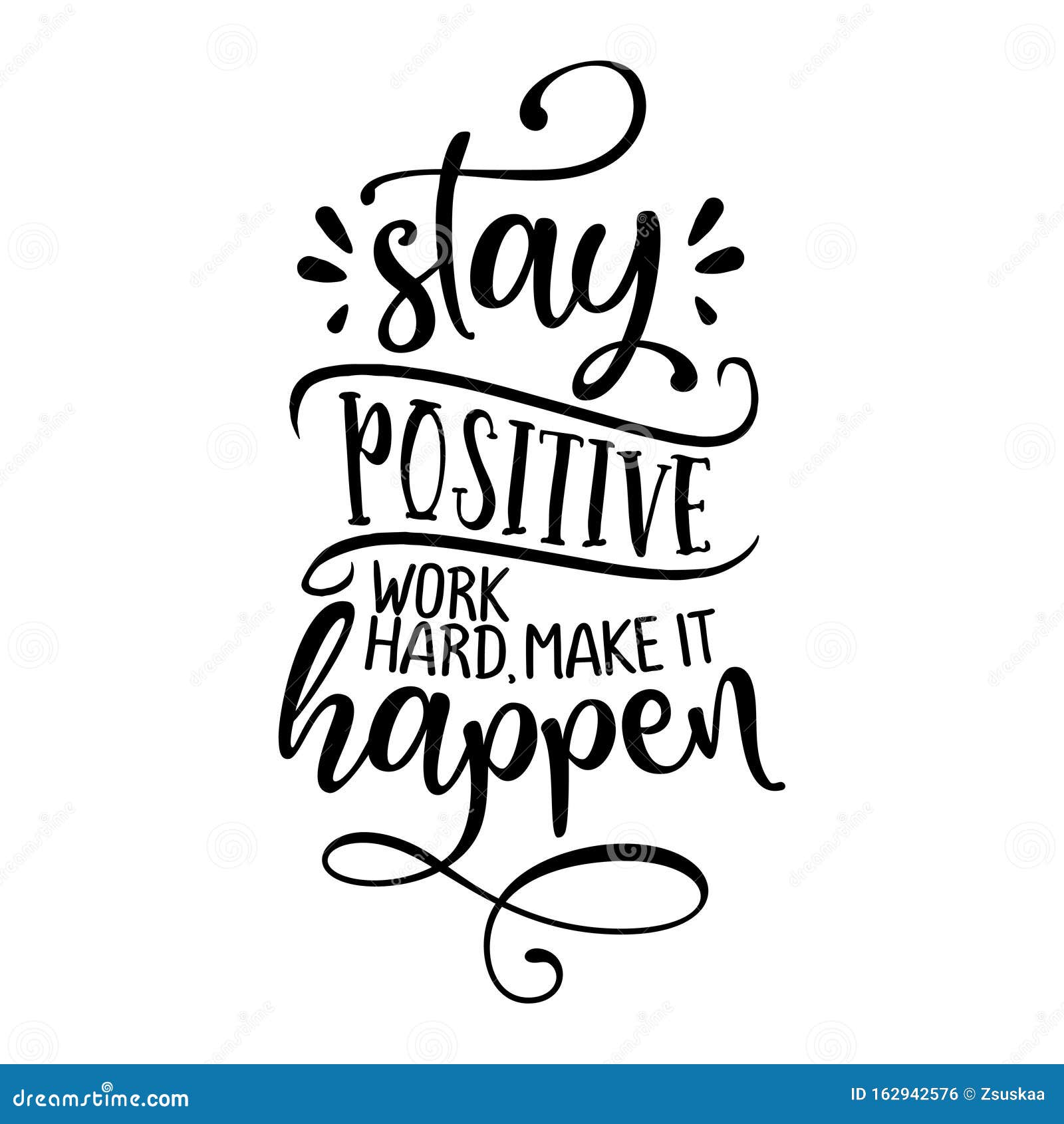 Stay Positive Lovely Lettering Calligraphy Quote Stock Vector