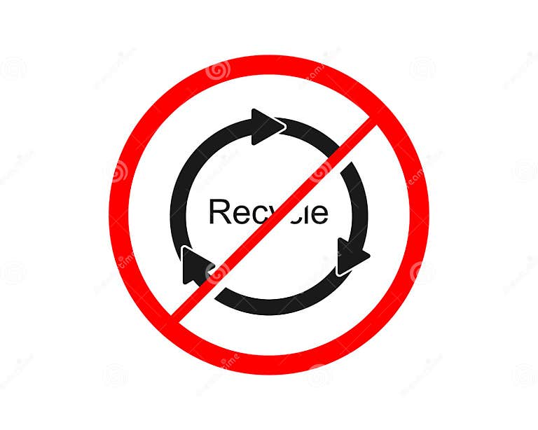 No Recycle Symbol Prohibited Recycle Icon Recycling is Not Allowed Sign ...