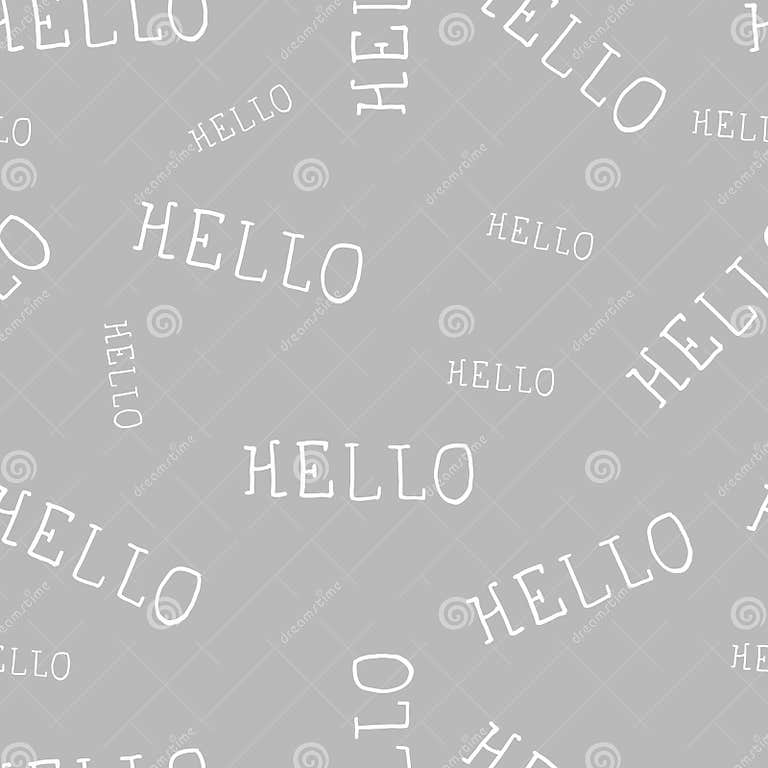 Vector Seamless Pattern Lettering Hello Gray and White Illustration ...