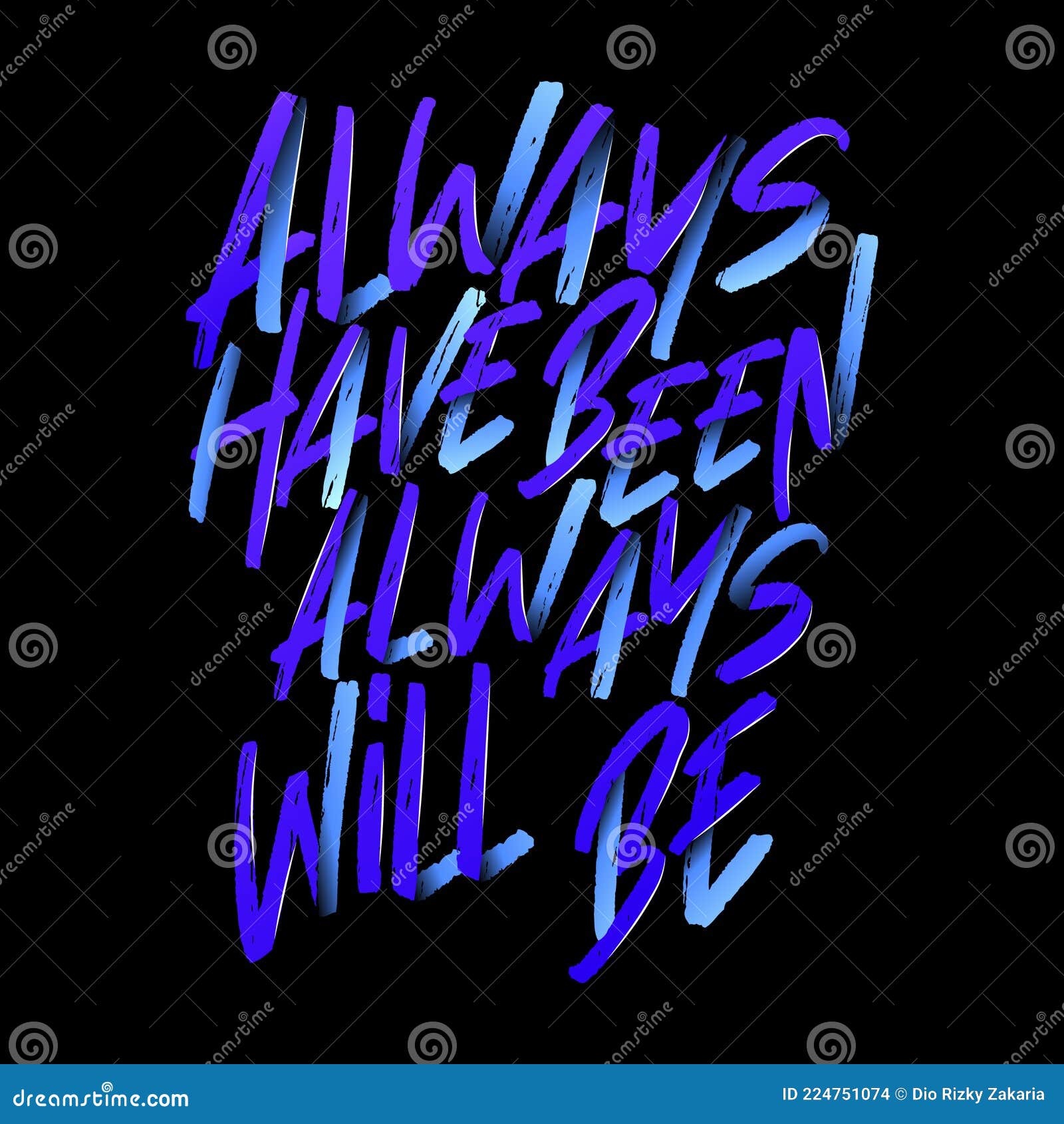 Always Have Been always Will Be - Typography Stock Vector ...