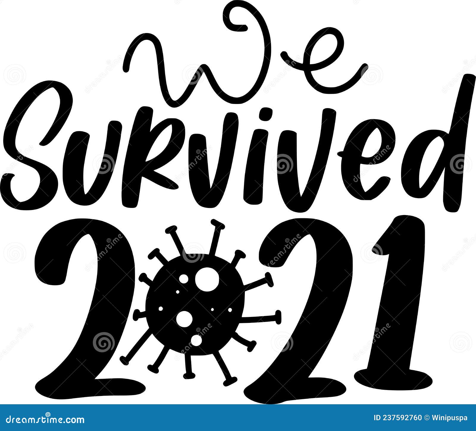 We Survived 2021 Quotes, New Year 2022 Lettering Quotes Stock Vector ...
