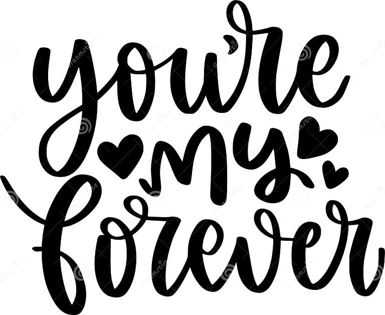 Youre My Forever Quotes, Valentine Lettering Quotes Stock Vector ...