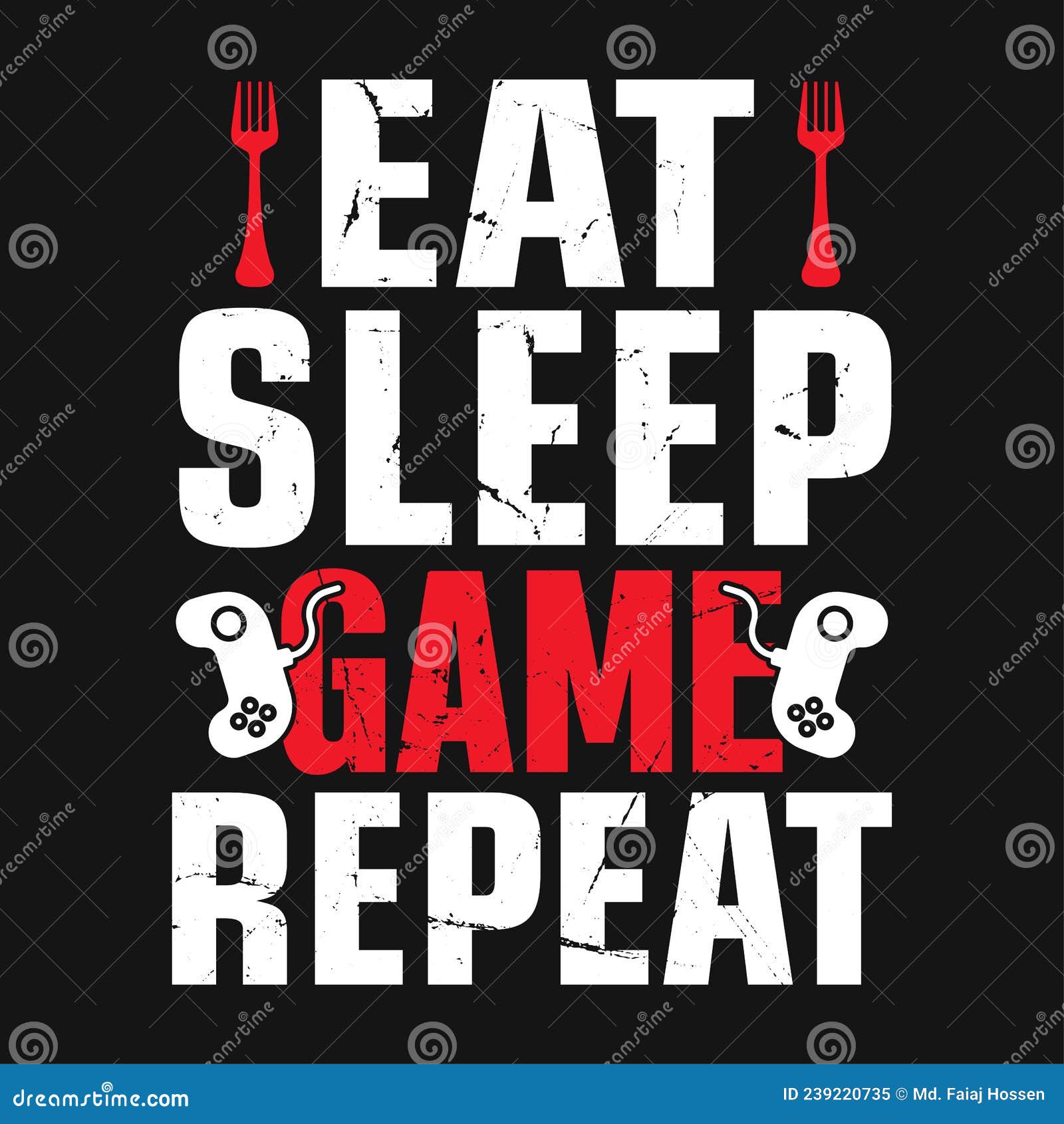 Eat Sleep Game Repeat Typographic Gaming T Shirt Design Stock Vector
