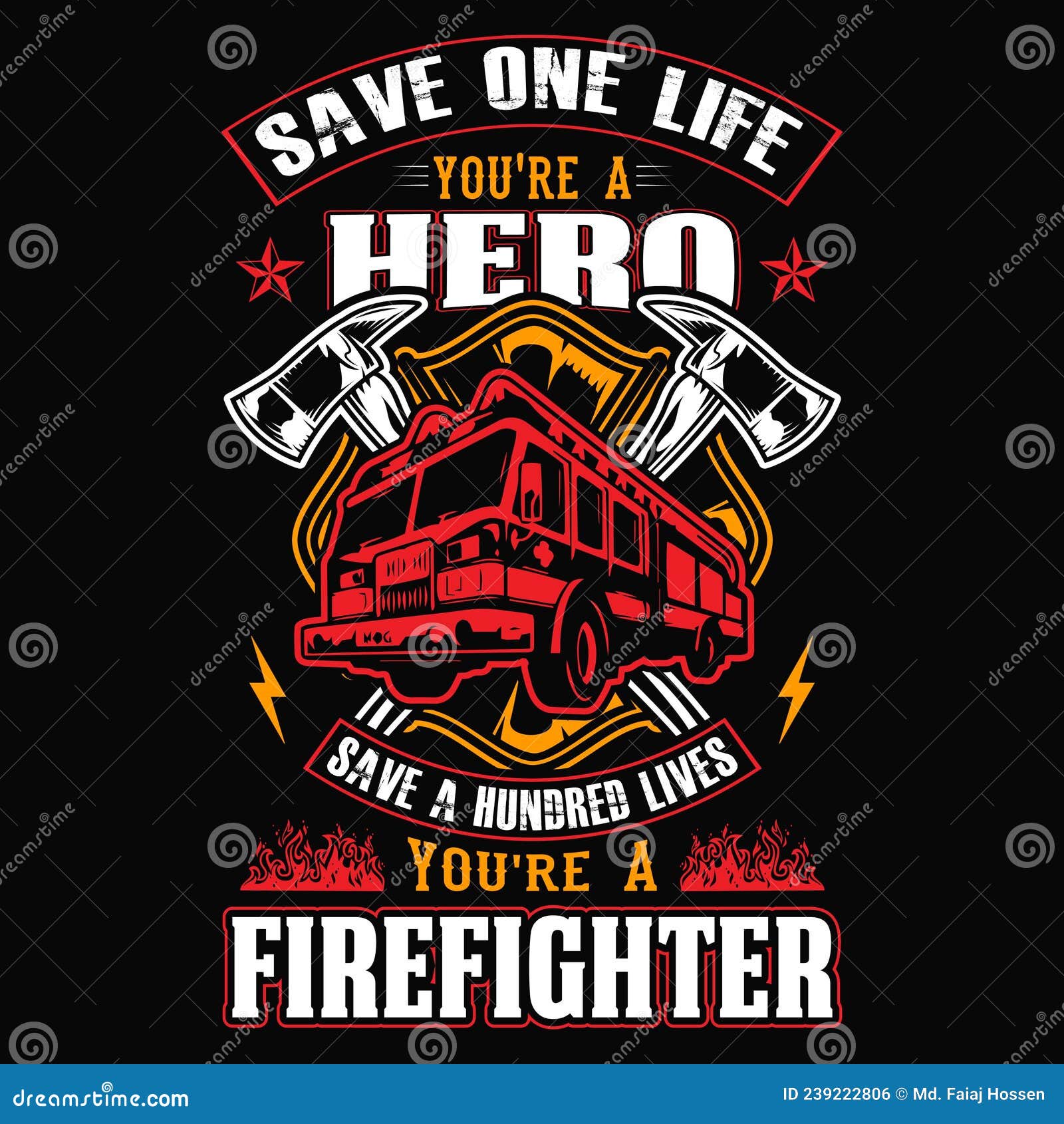 Save One Life You`re a Hero Save a Hundred Lives You`re a Firefighter ...