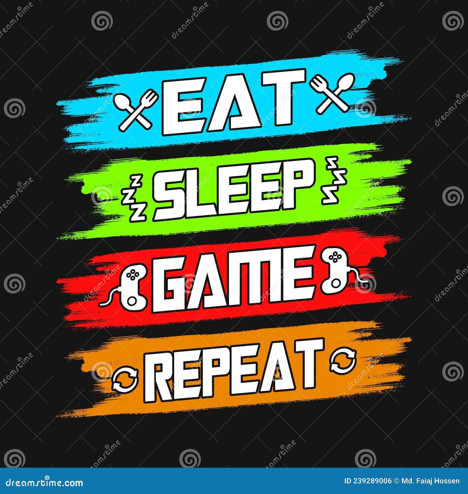Eat Sleep Game Repeat - Gaming Quotes T-shirt Design for Game Lovers ...