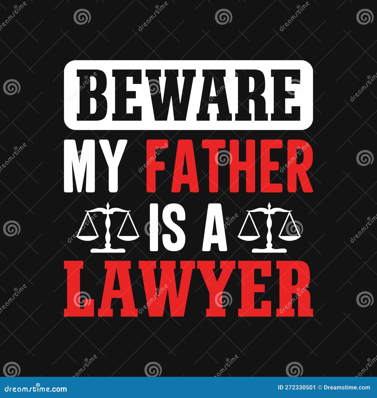 Beware My Father is a Lawyer Stock Vector - Illustration of icon ...