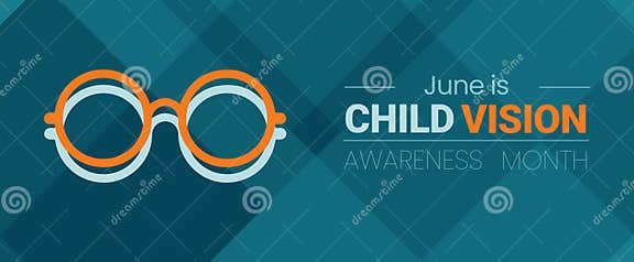 Child Vision Awareness Month. Observed Annually in the Month of June ...