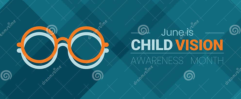 Child Vision Awareness Month. Observed Annually in the Month of June ...