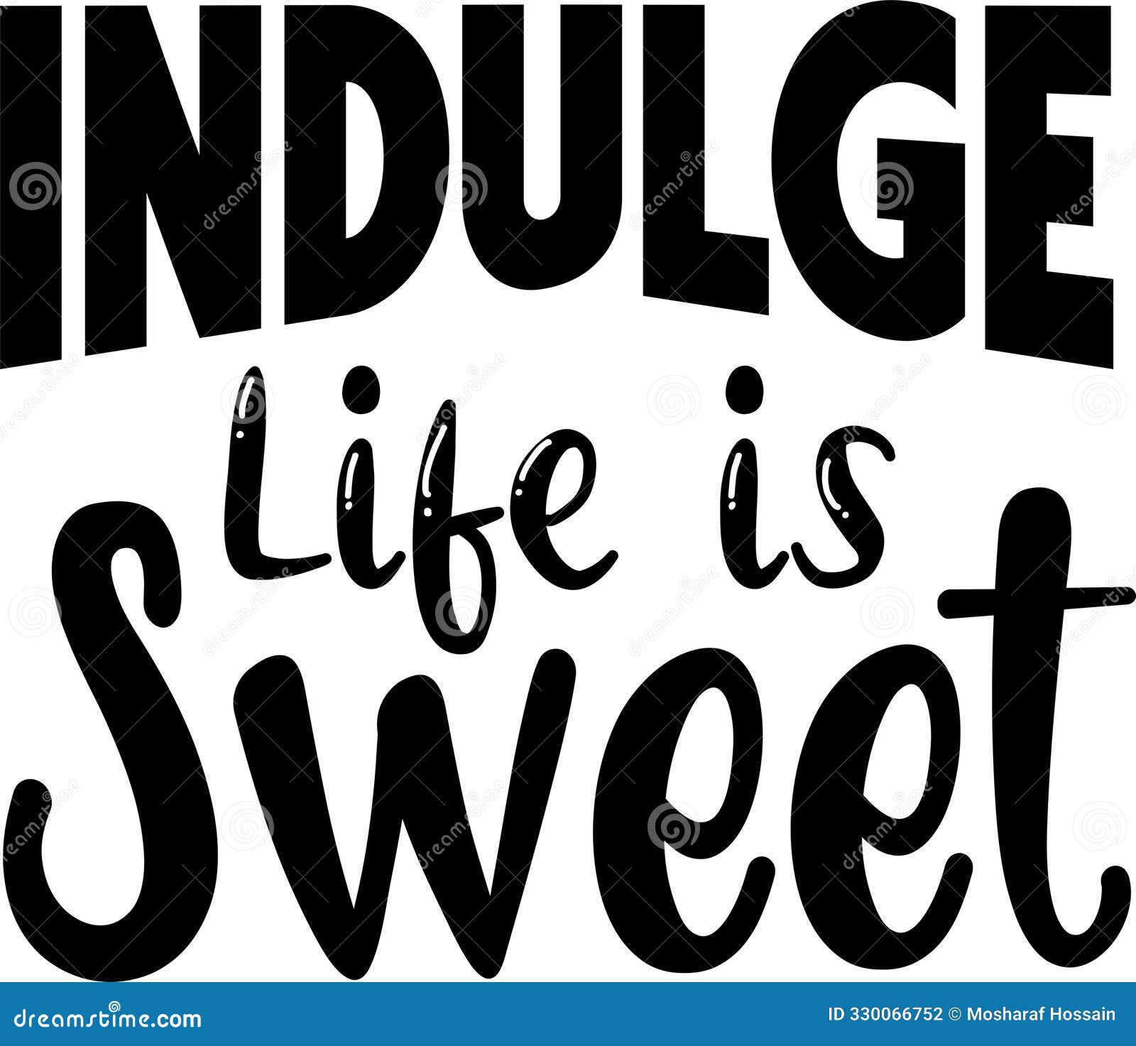 Indulge life is sweet stock vector. Illustration of download - 330066752