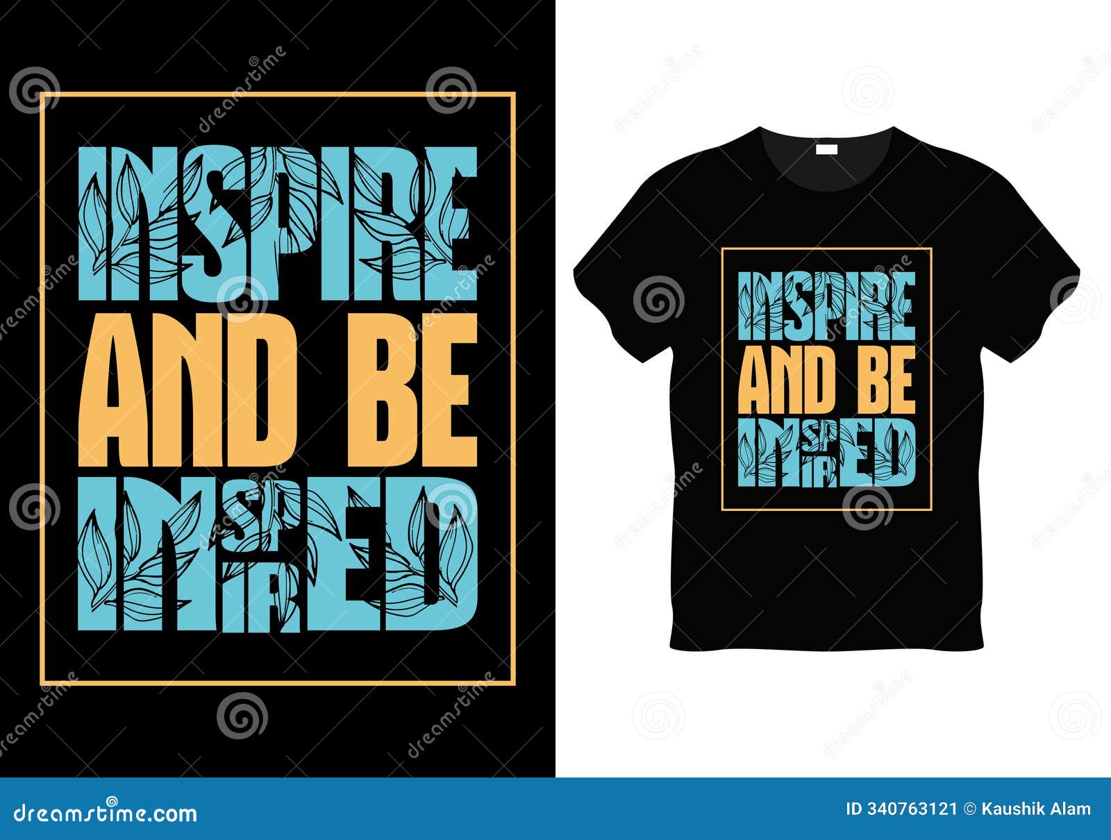 Inspire and Be Inspired Typography T Shirt Design, Motivational ...