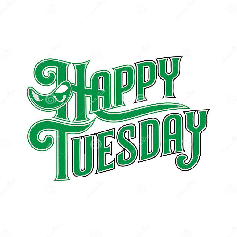 Happy Tuesday Typography Calligraphy Silhouette Vector Art Stock ...