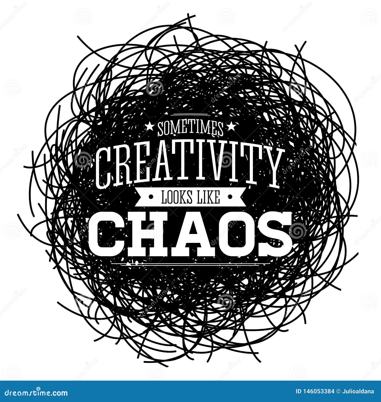 Creativity Sometimes Looks Like Chaos, Metaphor Vector Quote Design ...
