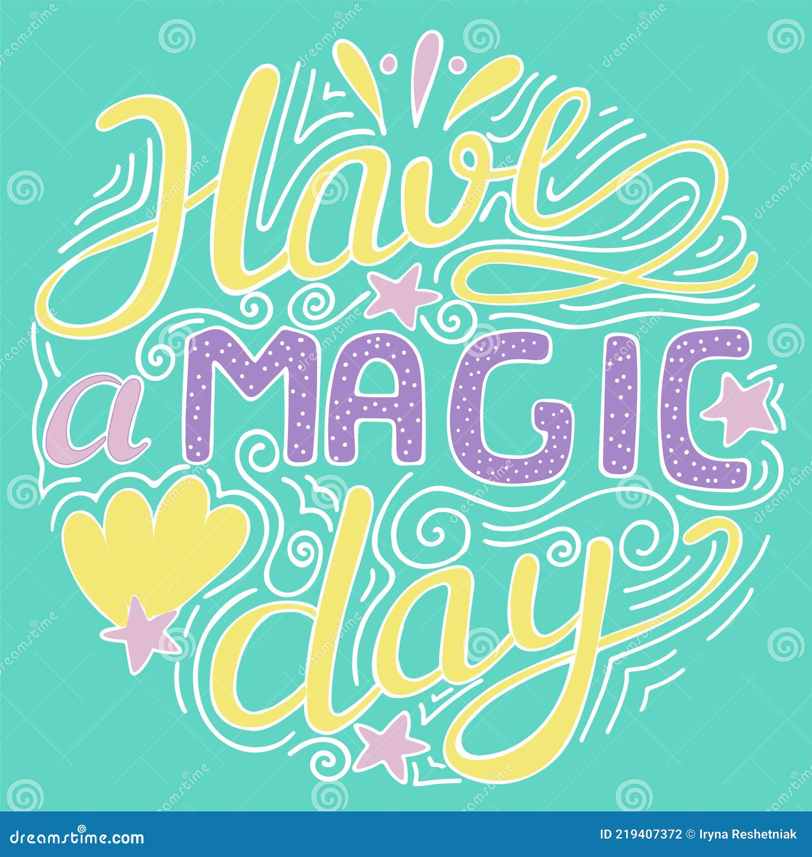 Excellent Vector Lettering, Have a Magic Day. Stock Vector ...
